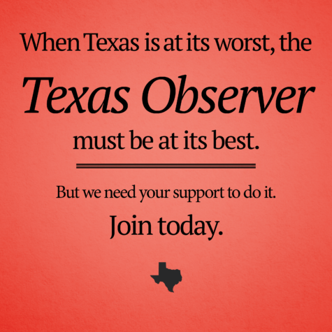 The Texas Observer: Investigating Texas Since 1954